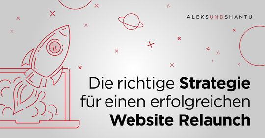 Website-Relaunch: die richtige Strategie für deinen Erfolg!